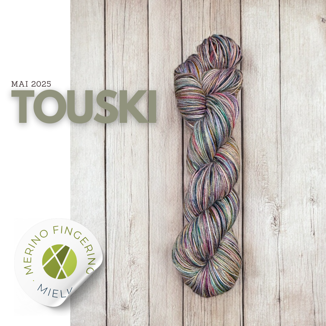 TOUSKI Mai 2025 | MIELKA Fibres